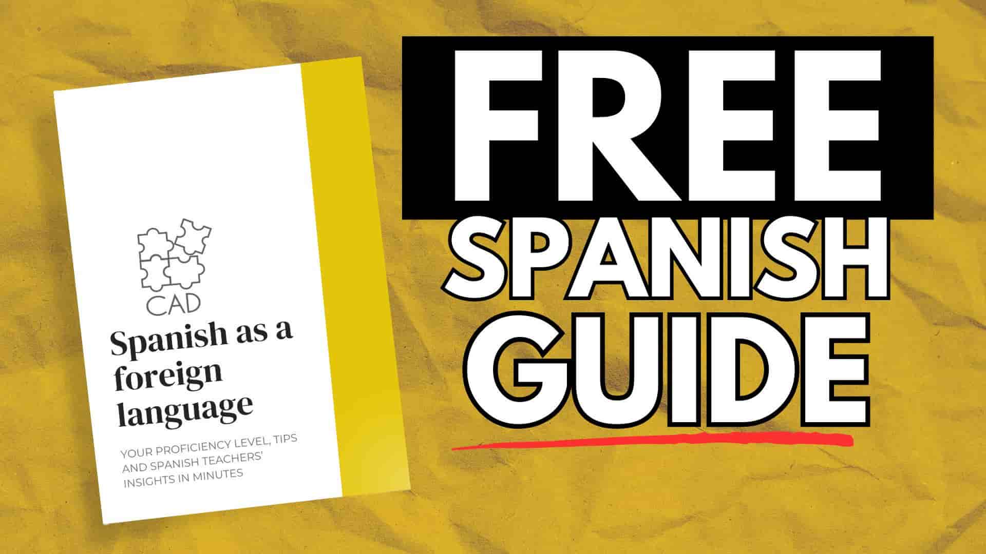 Free Spanish Guide for All Levels - Spanish Classes